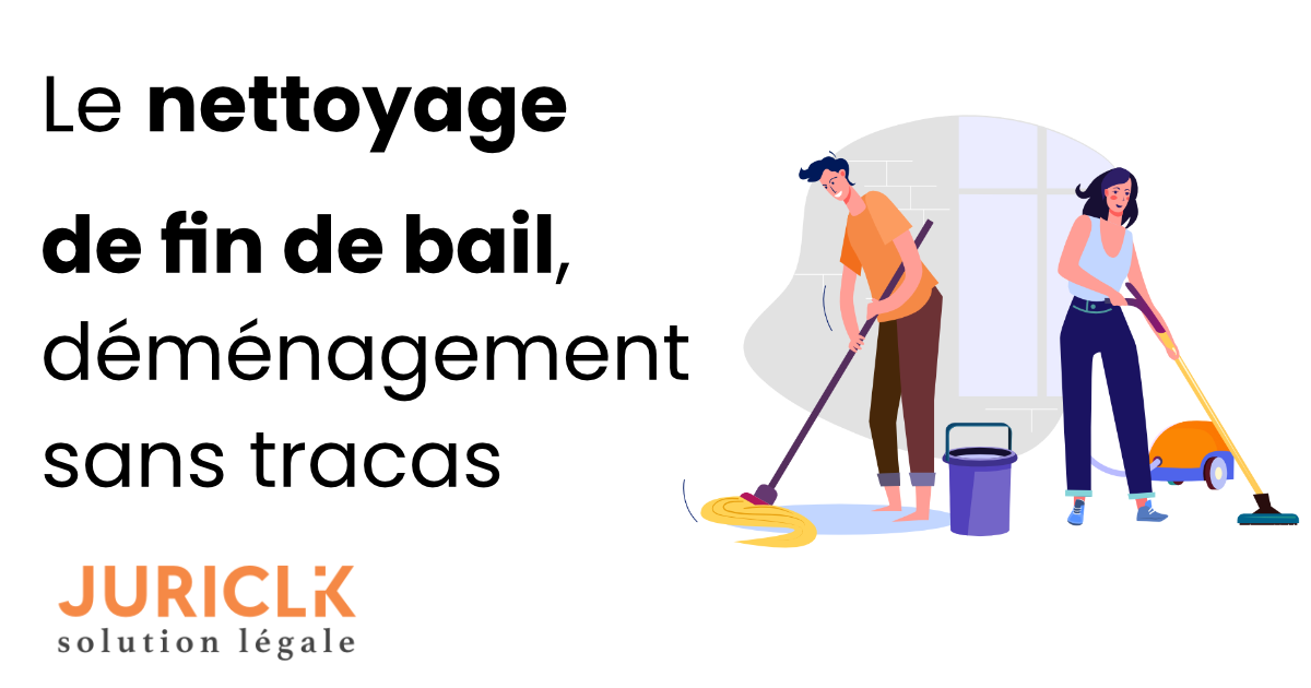 Nettoyage de fin de bail au Québec : Guide pour locataire et déménagement